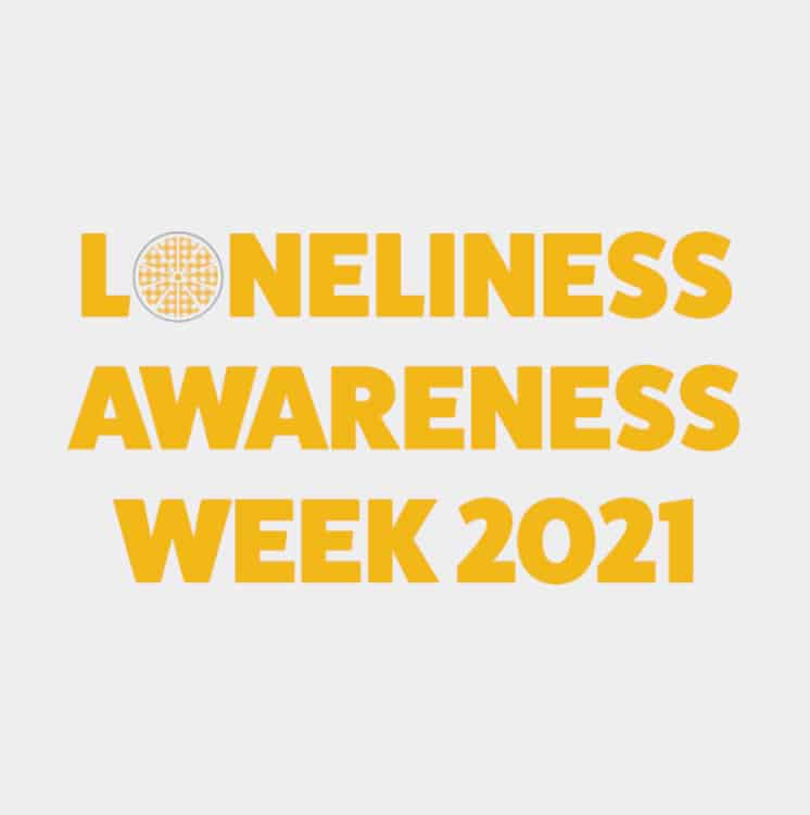The tragedy of loneliness - Loneliness Awareness Week